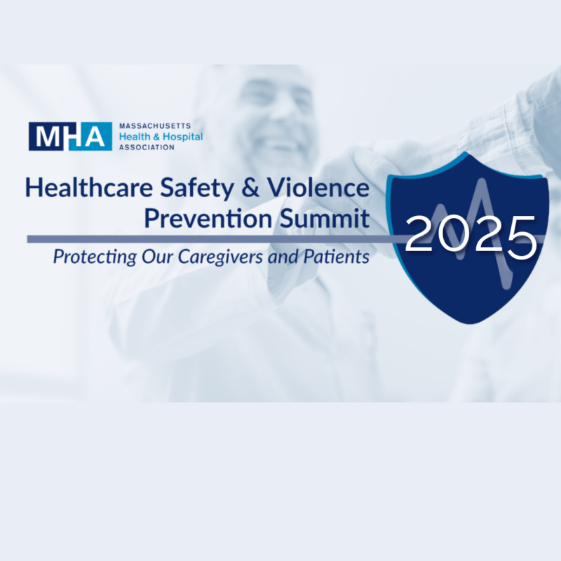 MHA's 2025 Healthcare Safety and Violence Prevention Summit ...