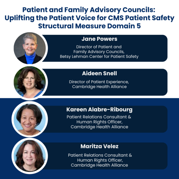 Patient and Family Advisory Councils: Uplifting the Patient Voice for CMS Patient Safety ...